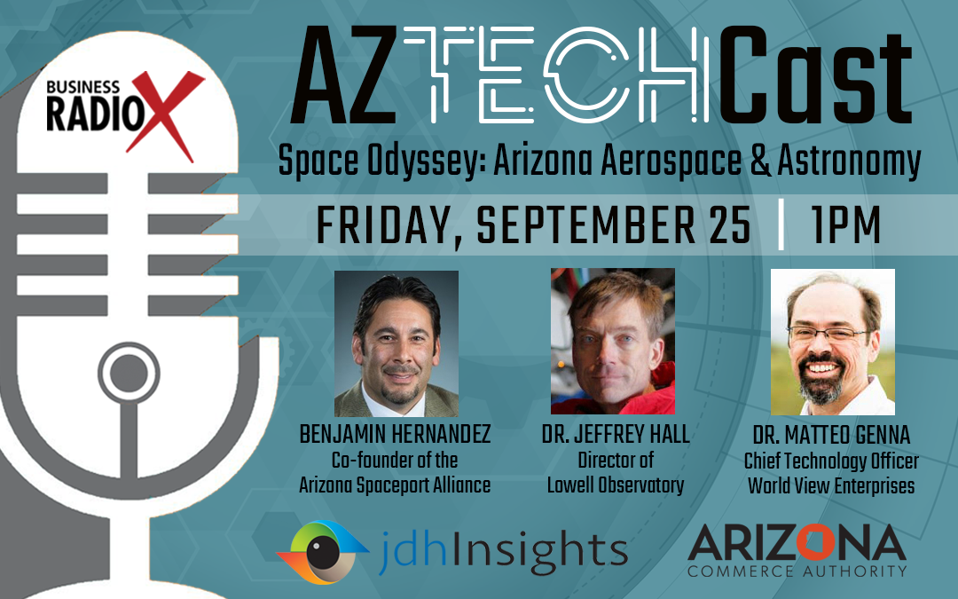 September 2020 episode | Arizona's Strong Aerospace & Astronomy Sector ...