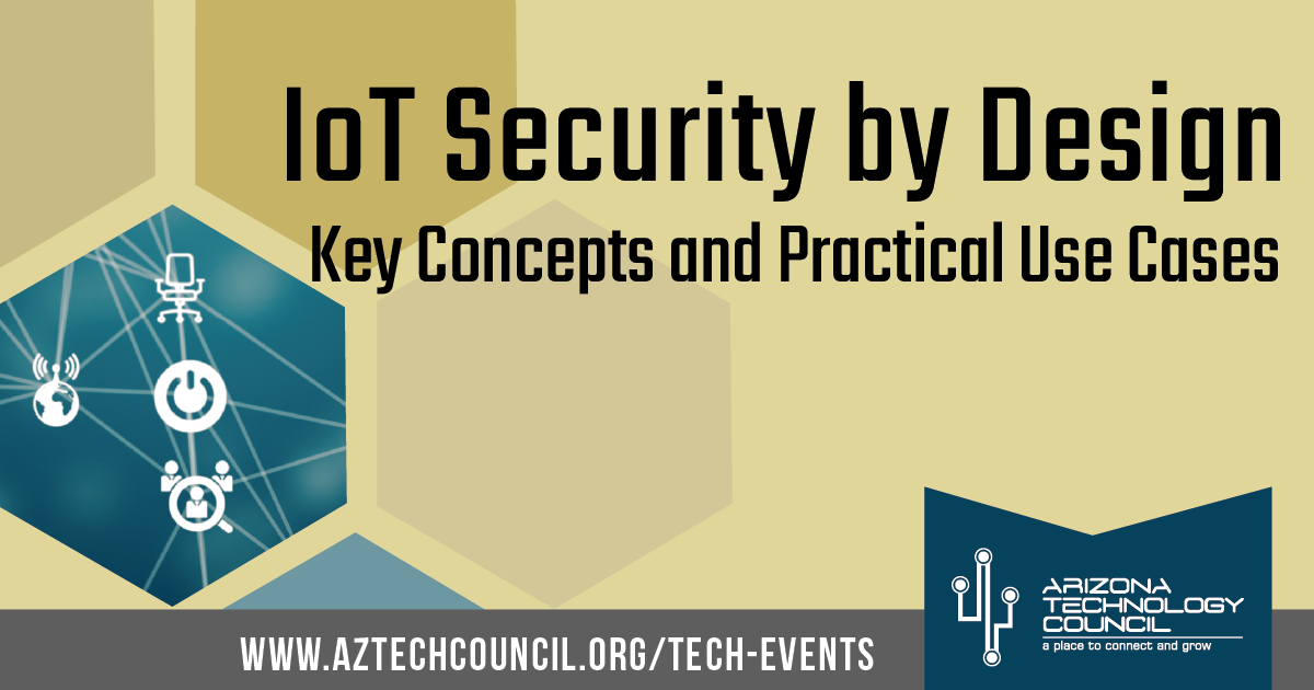 IoT Security by Design: Key Concepts and Practical Use Cases - Arizona ...