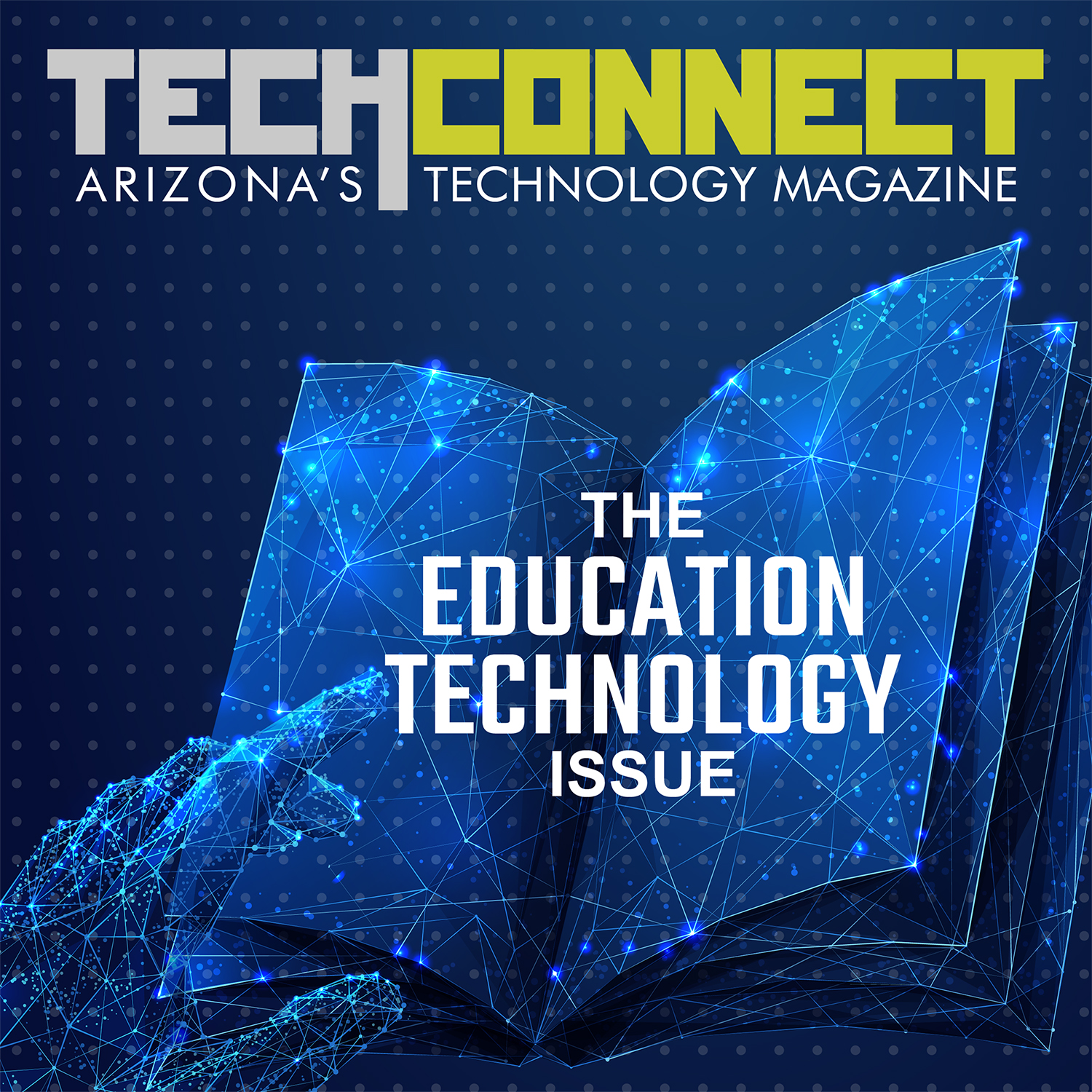 TechConnect Summer 2020 | Digital Pathways: Arizona's thriving EdTech ...