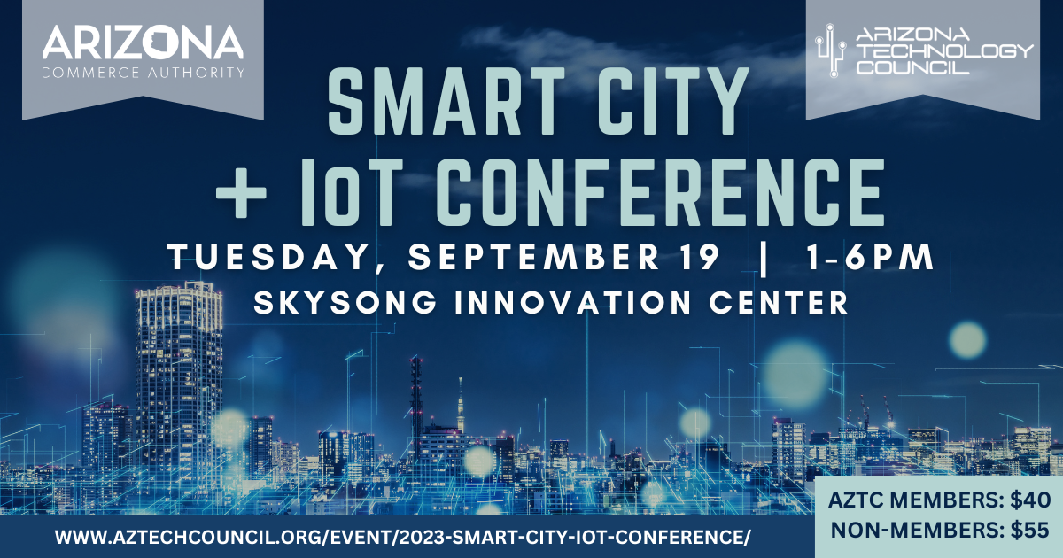 2023 Smart City + IoT Conference - Arizona Technology Council