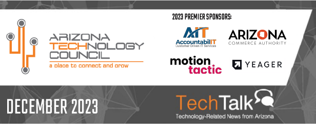 TechTalk eNews: December 2023 - Arizona Technology Council
