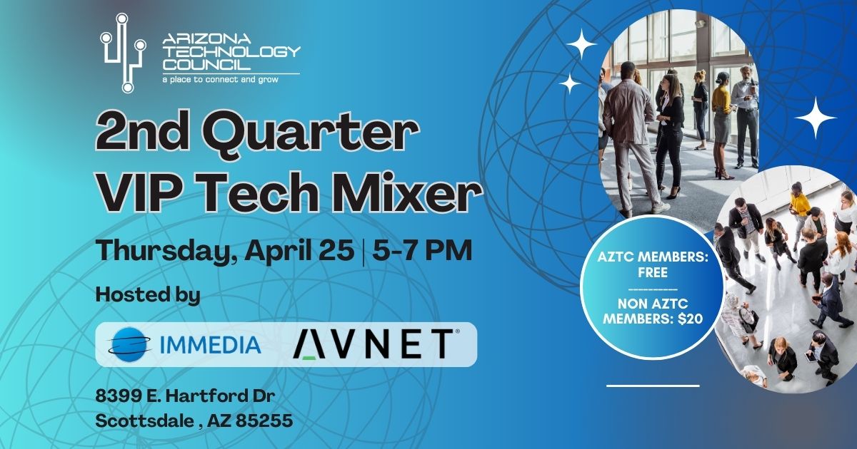 2nd Quarter VIP Tech Mixer; Hosted by Avnet + Immedia - Arizona ...