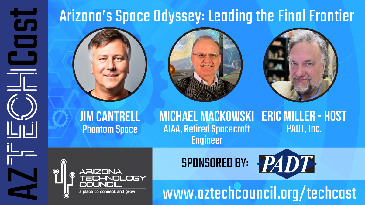 November 2024 TechCast | Arizona’s Space Odyssey: Leading the Final ...
