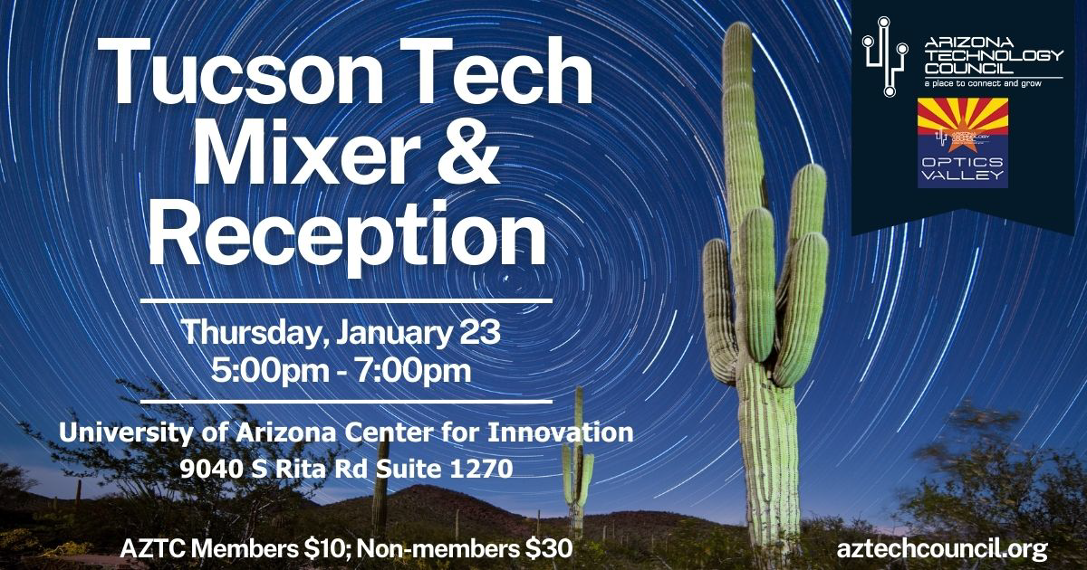 Tucson Tech Mixer & Reception - Arizona Technology Council