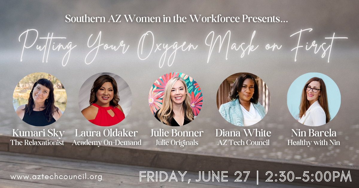 Southern AZ Women in the Workforce Presents: Putting Your Oxygen Mask ...