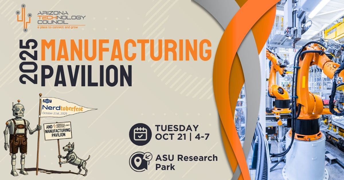 2025 Arizona Manufacturing Pavilion - Arizona Technology Council