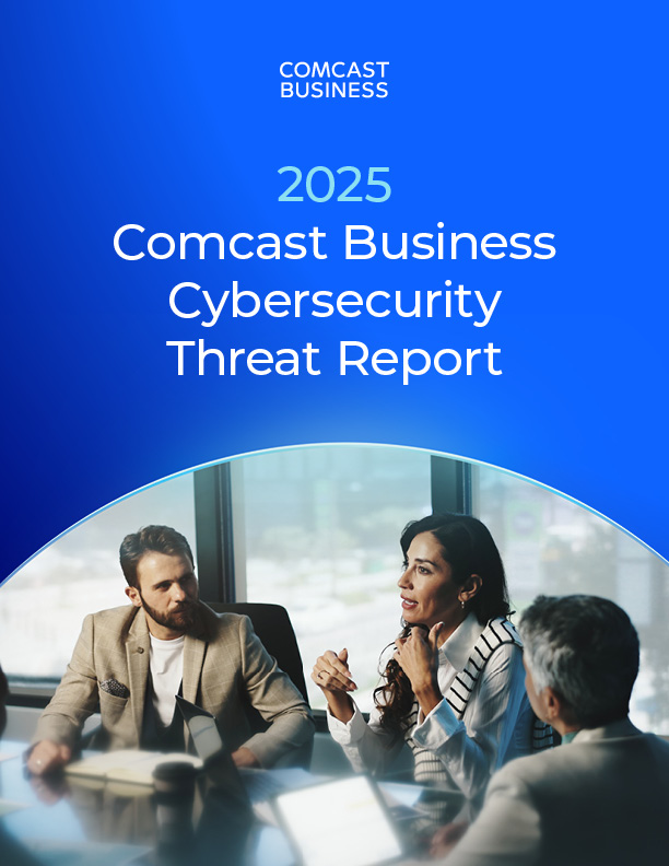 Comcast Business Guest Blog: The 2025 Comcast Business Cybersecurity ...