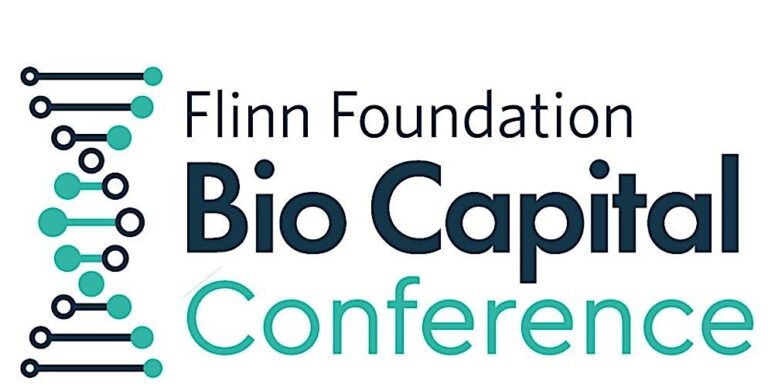 2026 Flinn Foundation Bio Capital Conference - Arizona Technology Council